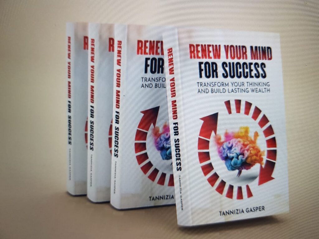 Renew Your Mind For Success – Tannizia Gasper